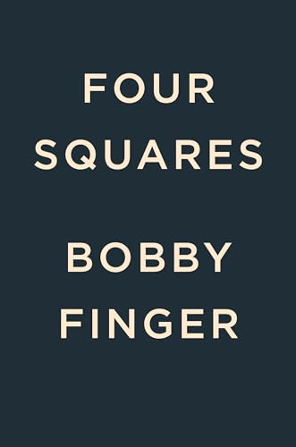 Four Squares by Bobby Finger | Goodreads