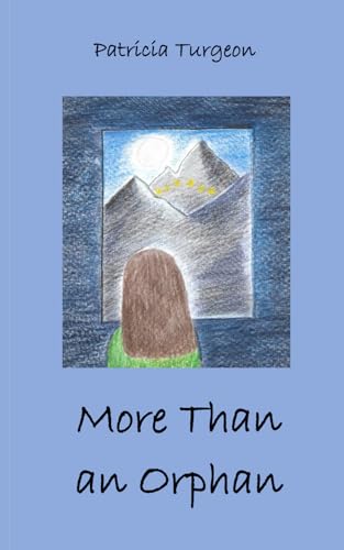 More Than an Orphan by Patricia Turgeon | Goodreads