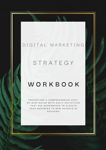 Digital Marketing Strategy Workbook: After the Course : Marketing ...