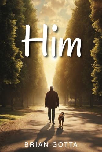 Him by Brian Gotta | Goodreads