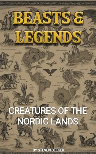 Beasts and Legends Part I: Creatures of the Nordic Lands (Scandinavia ...