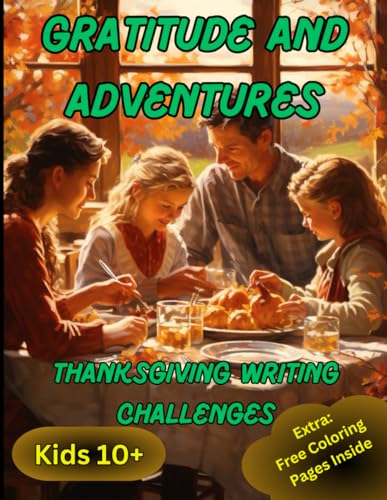 Gratitude and Adventures: Thanksgiving Writing Challenges: Writing ...