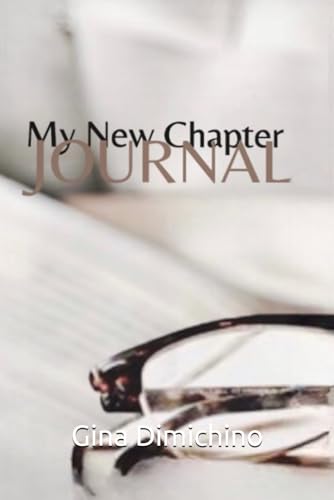 My New Chapter: Companion Journal by Gina Dimichino | Goodreads