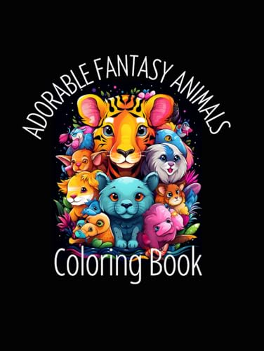 Enchanted Creatures: A Fantasy Animals Coloring Book 8.5x11: Discover ...
