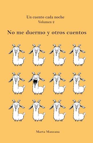 No me duermo y otros cuentos: Un cuento cada noche. Volumen 2 by Marta ...