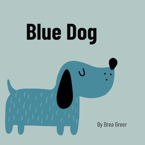 Blue Dog by Brea Greer | Goodreads