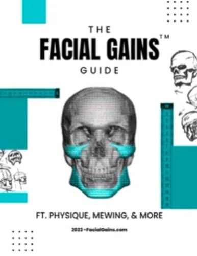 Facial Gains Guide: Unveil Your Inner Radiance: Embark on a Journey of ...