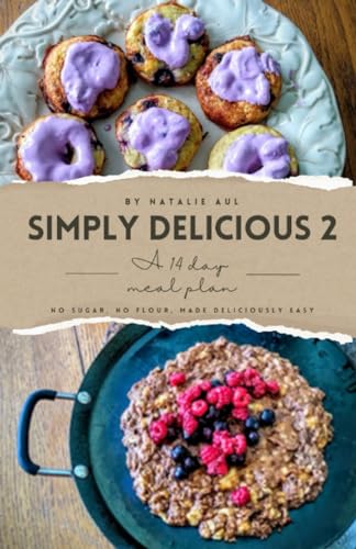 Simply Delicious 2 by Natalie Aul | Goodreads