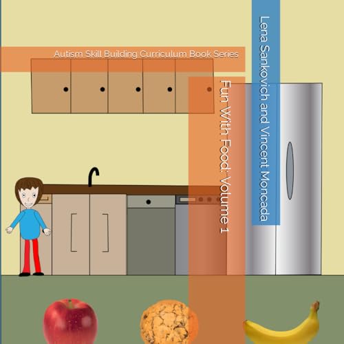 Fun With Food: Volume 1: Autism Skill Building Curriculum Book Series ...