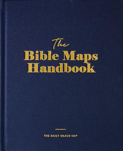 The Bible Maps Handbook by The Daily Grace Co. | Goodreads