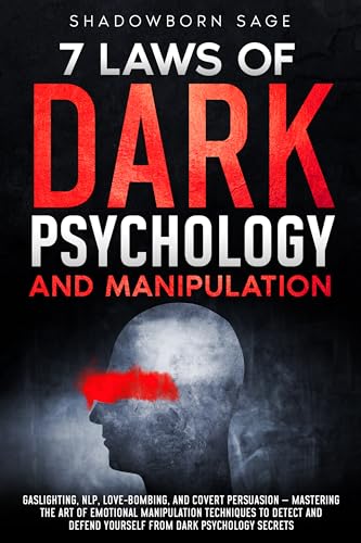7 Laws of Dark Psychology and Manipulation: Gaslighting,NLP,Love ...