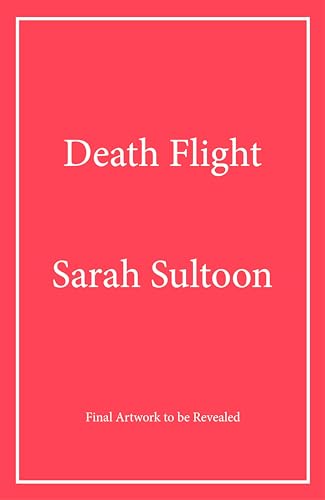 Death Flight: The electrifying, searing new thriller from award-winning ...
