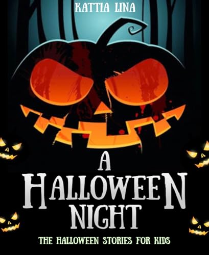 Spooky Halloween Stories for Kids: Ghosts, Goblins, and Other Spooky ...