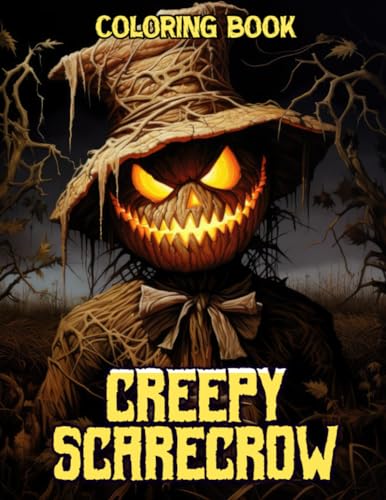 Creepy Scarecrow Coloring Book: Discover Tranquility in the Creepiness ...