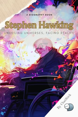 Stephen Hawking: Unveiling Universes, Facing Reality: A Look at Hawking ...