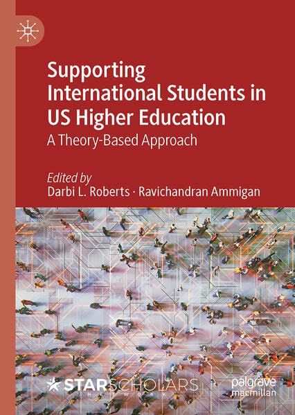Supporting International Students in US Higher Education: A Theory ...