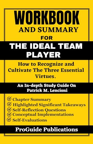 Workbook And Summary For The Ideal Team Player : How to Recognize and ...