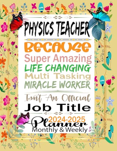 Physics Teacher Gift: 2024-2025 Monthly Planner For Physics Teacher ...