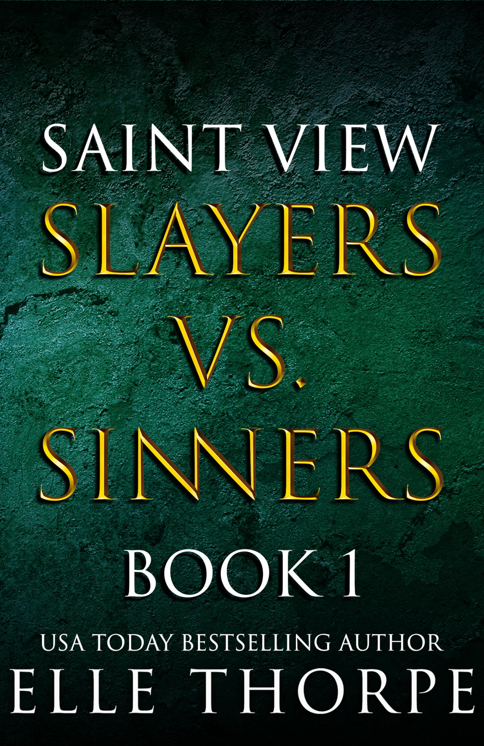 Wife Number One (Saint View Slayers vs. Sinners, #1) by Elle Thorpe ...