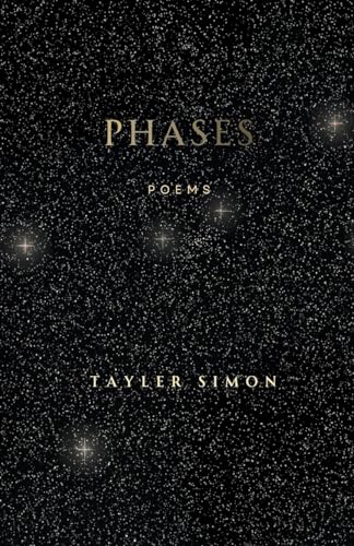 Phases: Poems by Tayler Simon | Goodreads