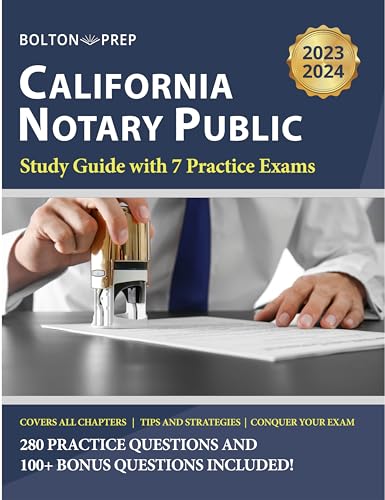California Notary Public Study Guide with 7 Practice Exams: 280 ...