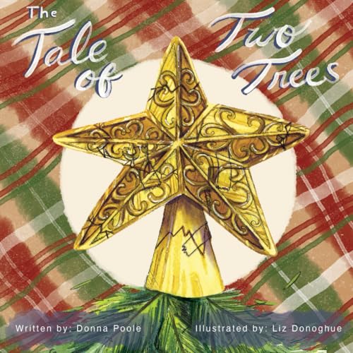 The Tale of Two Trees by Donna Poole | Goodreads