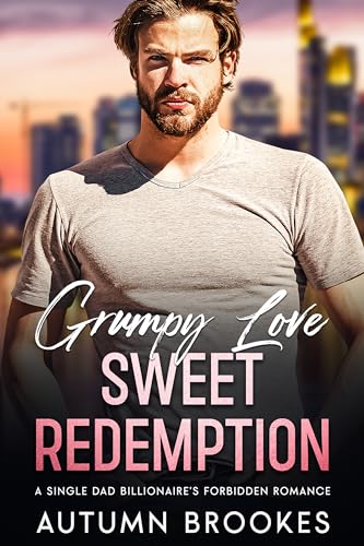 Grumpy Love , Sweet Redemption by Autumn Brookes | Goodreads