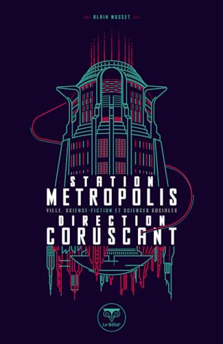 Station Metropolis direction Coruscant by Alain Musset | Goodreads