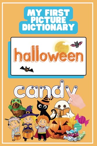 My First Picture Dictionary - Halloween: Learn to Spell, Read, and ...