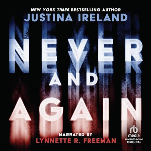 Never and Again by Justina Ireland | Goodreads