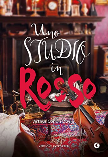 Uno Studio in Rosso by Arthur Conan Doyle | Goodreads