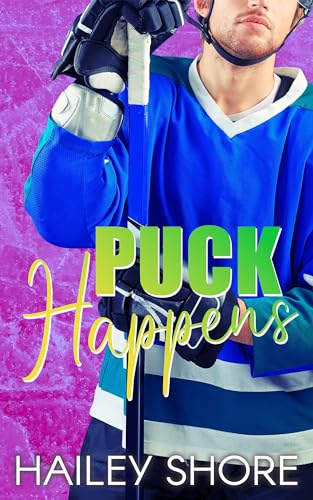 Puck Happens (Calico Cove) by Hailey Shore | Goodreads