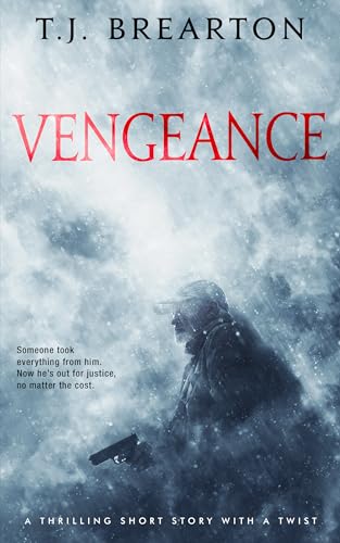 Vengeance by T.J. Brearton | Goodreads
