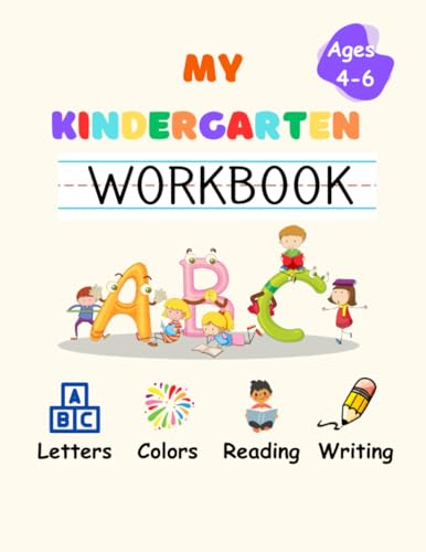 My Kindergarten Workbook: Ages 4-6 by Nichel D'souza | Goodreads