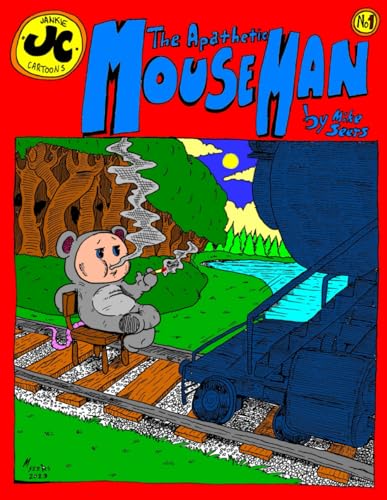 The Apathetic Mouse-Man: Origins by Mike Seers | Goodreads