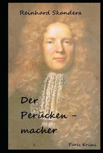 Der Perückenmacher (Crime and History - Verbrecherjagd im Paris des ...