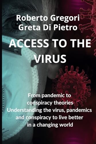 Access to the Virus: From pandemic to conspiracy theories Understanding ...