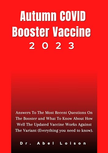 Autumn Covid Booster Vaccine 2023: Answers To The Most Recent Questions ...