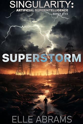 SUPERSTORM: A POST APOCALYPTIC THRILLER by Elle Abrams | Goodreads