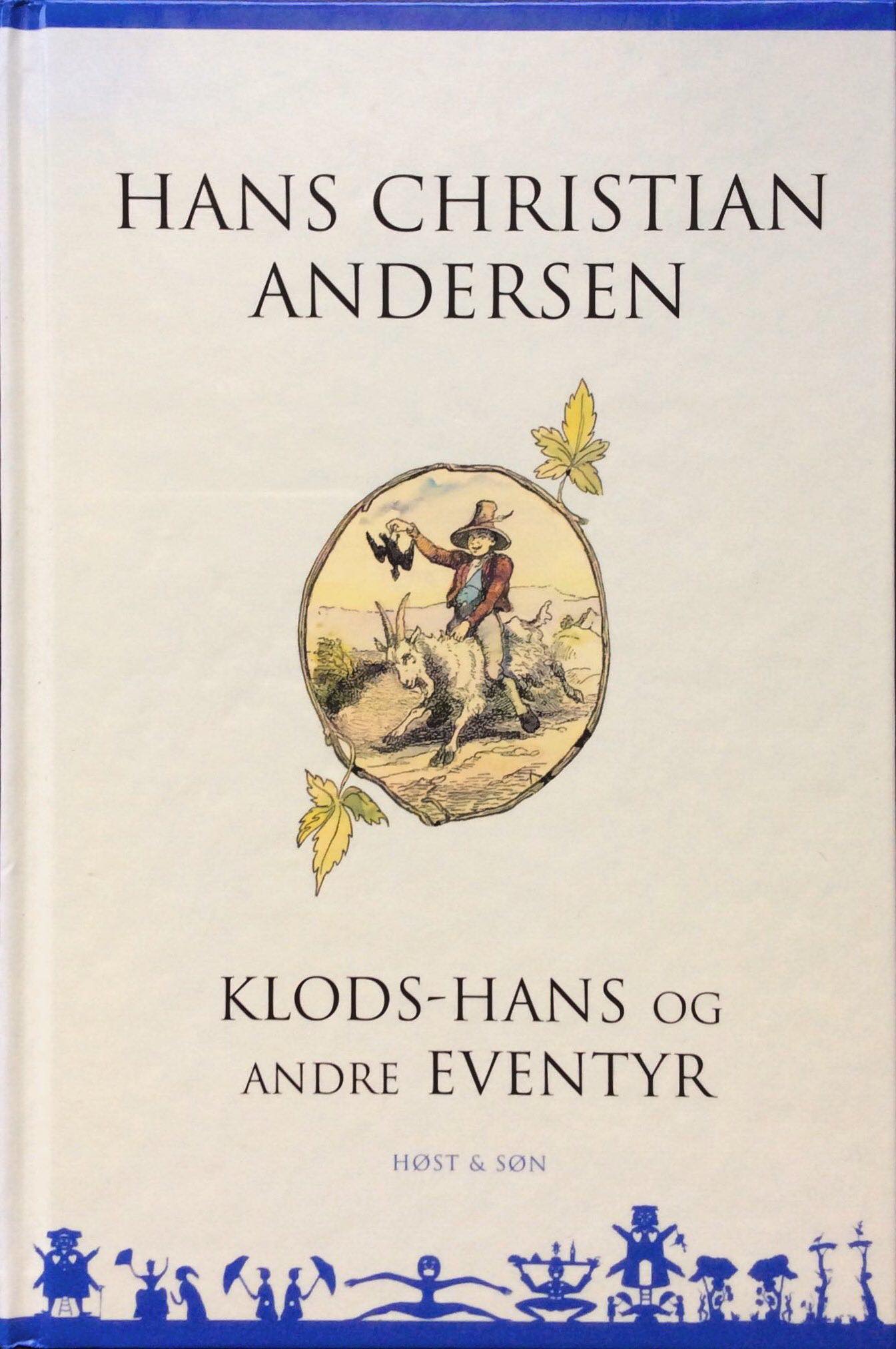 Klods-Hans og andre eventyr by Hans Christian Andersen | Goodreads
