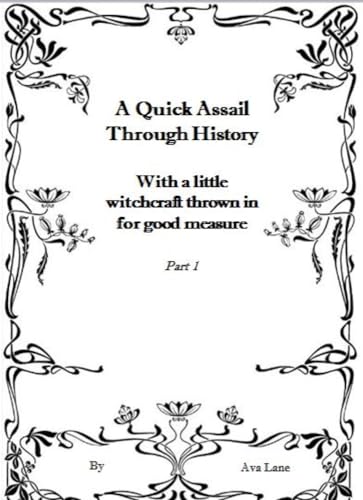 A Quick Assail Through History Part 1: With a Little Witchcraft Thrown ...