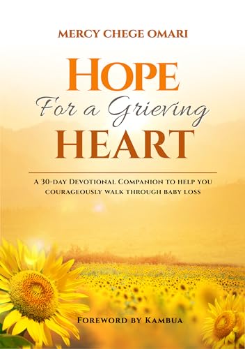 Hope for a Grieving Heart: A 30-Day Devotional Companion To Help You ...