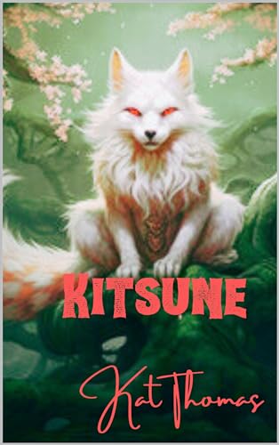 Kitsune by Kat Thomas | Goodreads