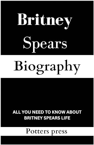 Britney Spears Biography : Biography of Britney Spears everything you ...