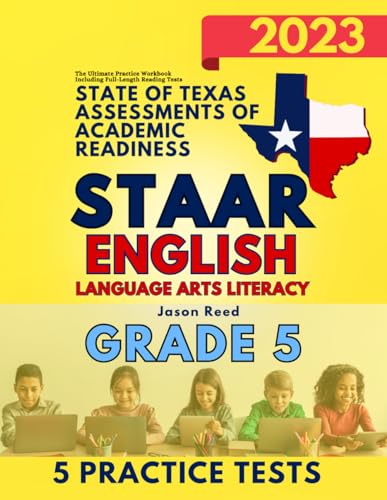 State of Texas Assessments of Academic Readiness (STAAR) Grade 5 ...