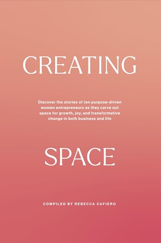 Creating Space by Rebecca Cafiero | Goodreads