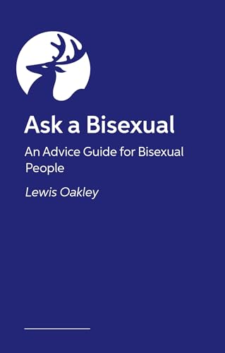 Bisexuality: The Basics: Your Q&A Guide to Coming Out, Dating ...