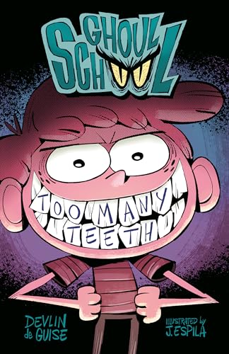 Too Many Teeth by Devlin DeGuise | Goodreads