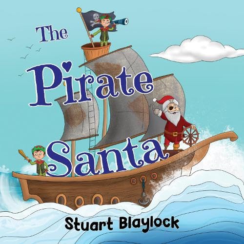The Pirate Santa by Stuart Blaylock | Goodreads