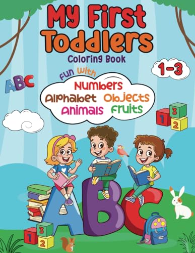 My First Coloring Book Toddlers Ages 1-3: Have Fun with Numbers ...